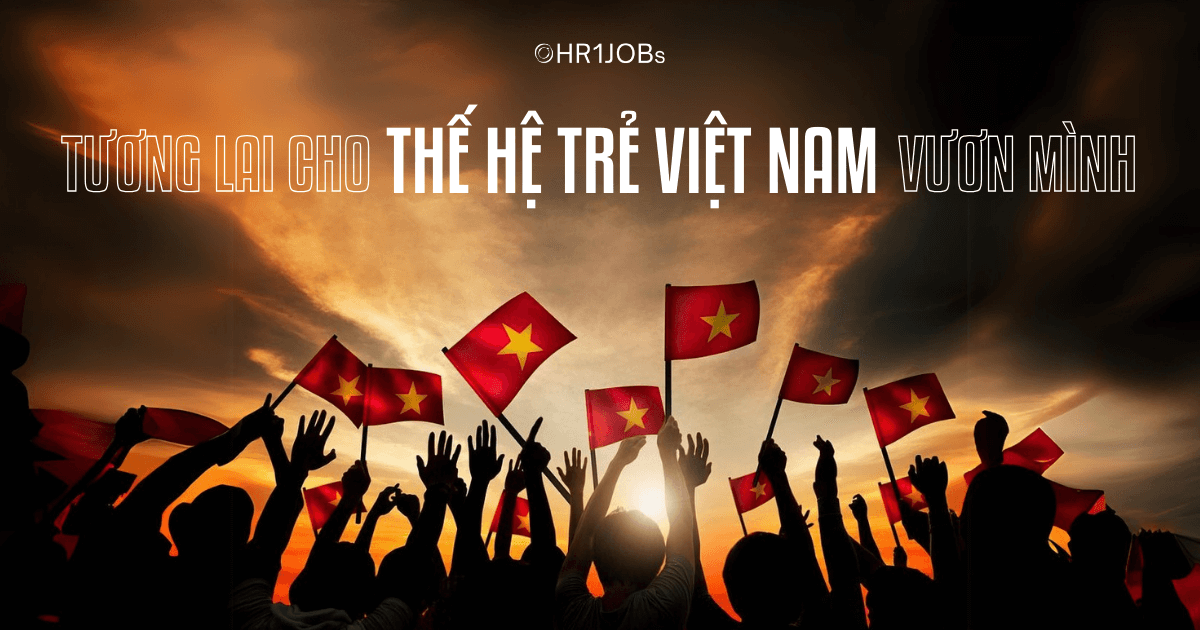Tương Lai Cho Thế Hệ Trẻ Việt Nam Vươn Mình
